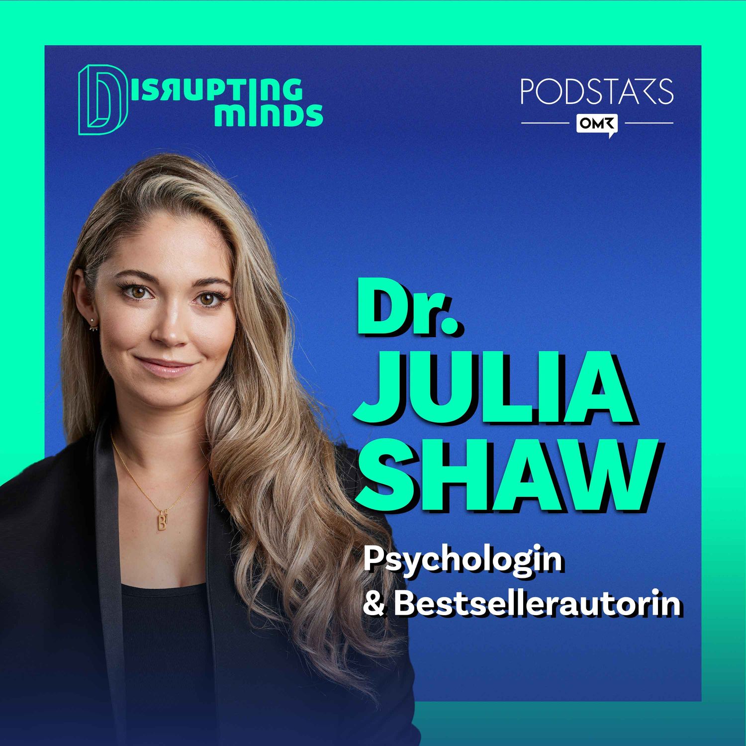 #1 mit Kriminalpsychologin und Bestsellerautorin Dr. Julia Shaw ...