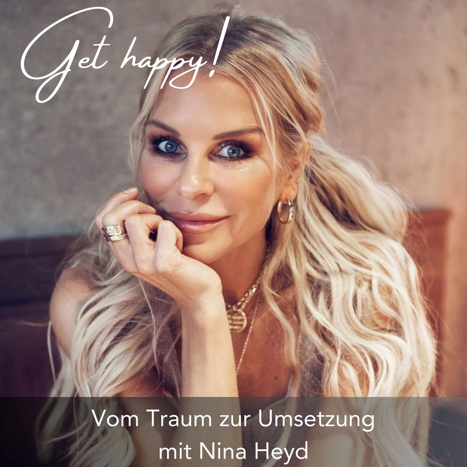 #168 Vom Traum zur Umsetzung - mit Nina Heyd - Get happy | RTL+
