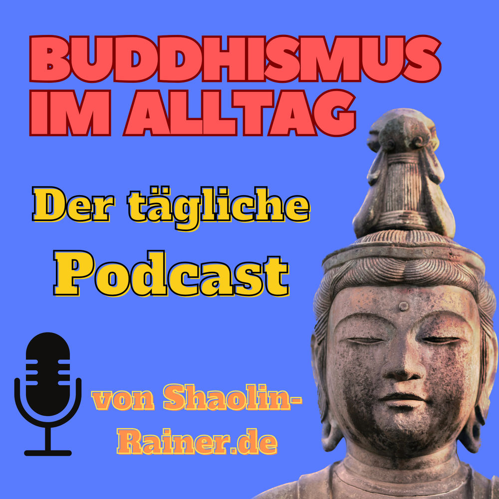 Buddhismus im Alltag als täglicher Podcast - Mentale Gesundheit ...