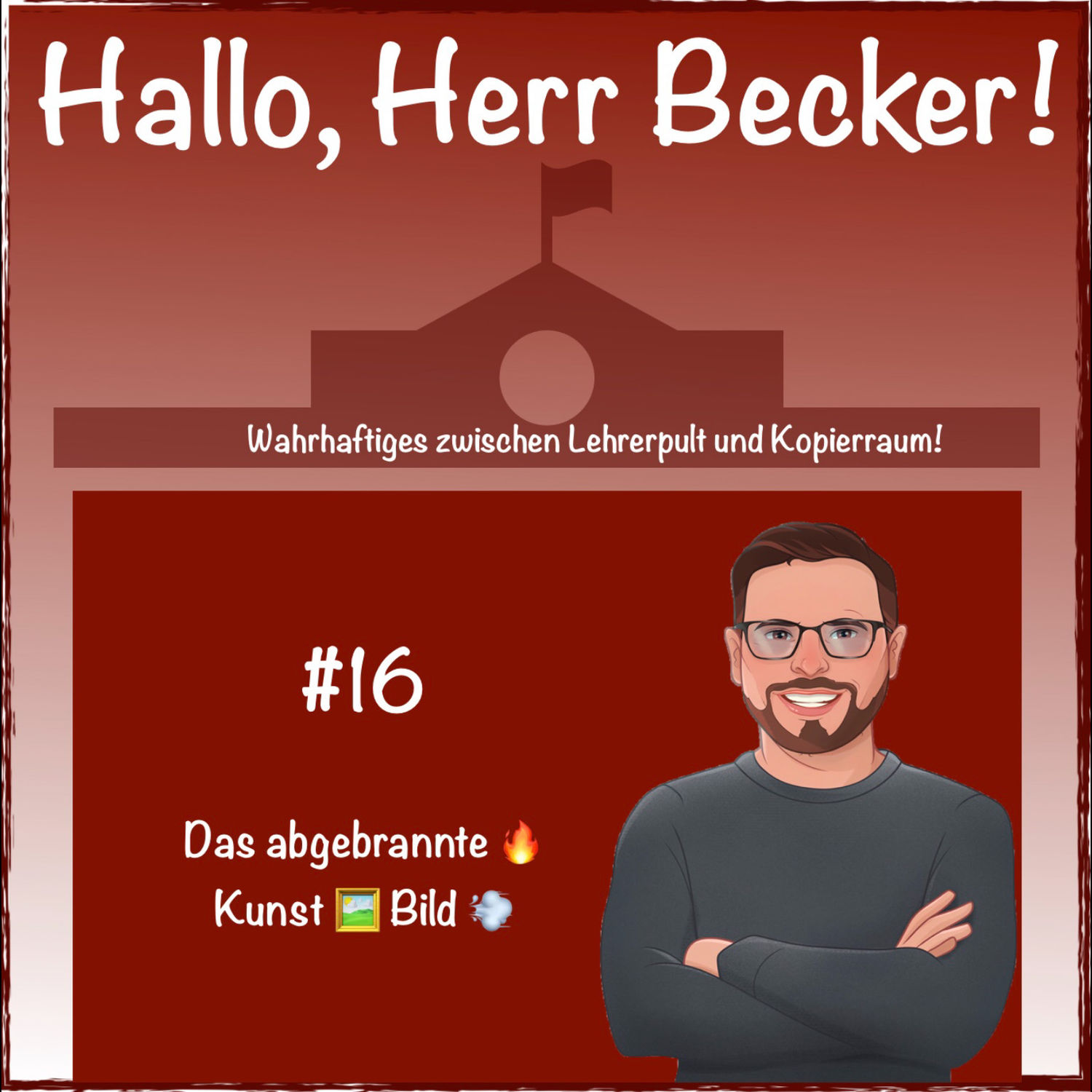 Hallo, Herr Becker! - Wahrhaftiges zwischen Lehrerpult und Kopierraum ...