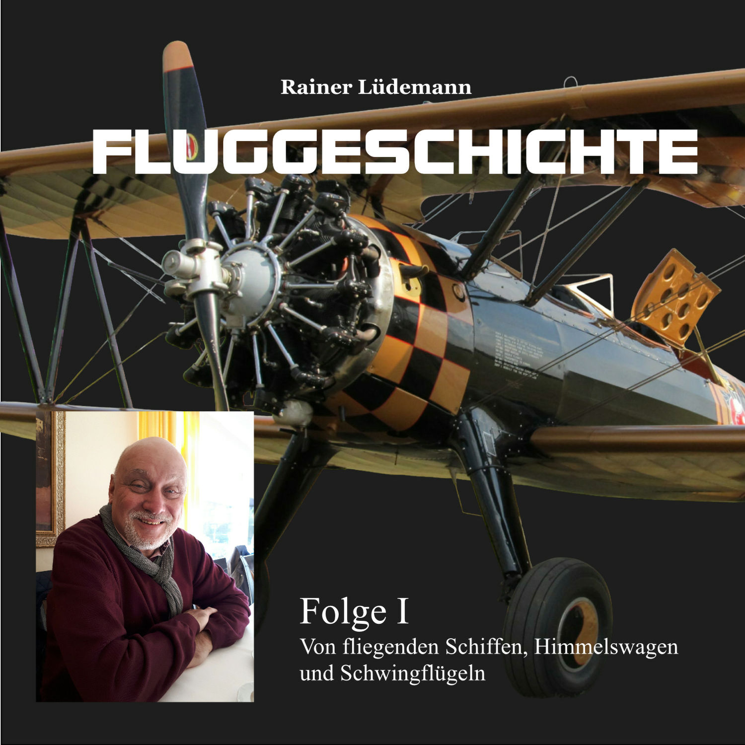 Die Anfänge der Fliegerei – Von fliegenden Schiffen, Himmelswagen und Schwingflügeln ...