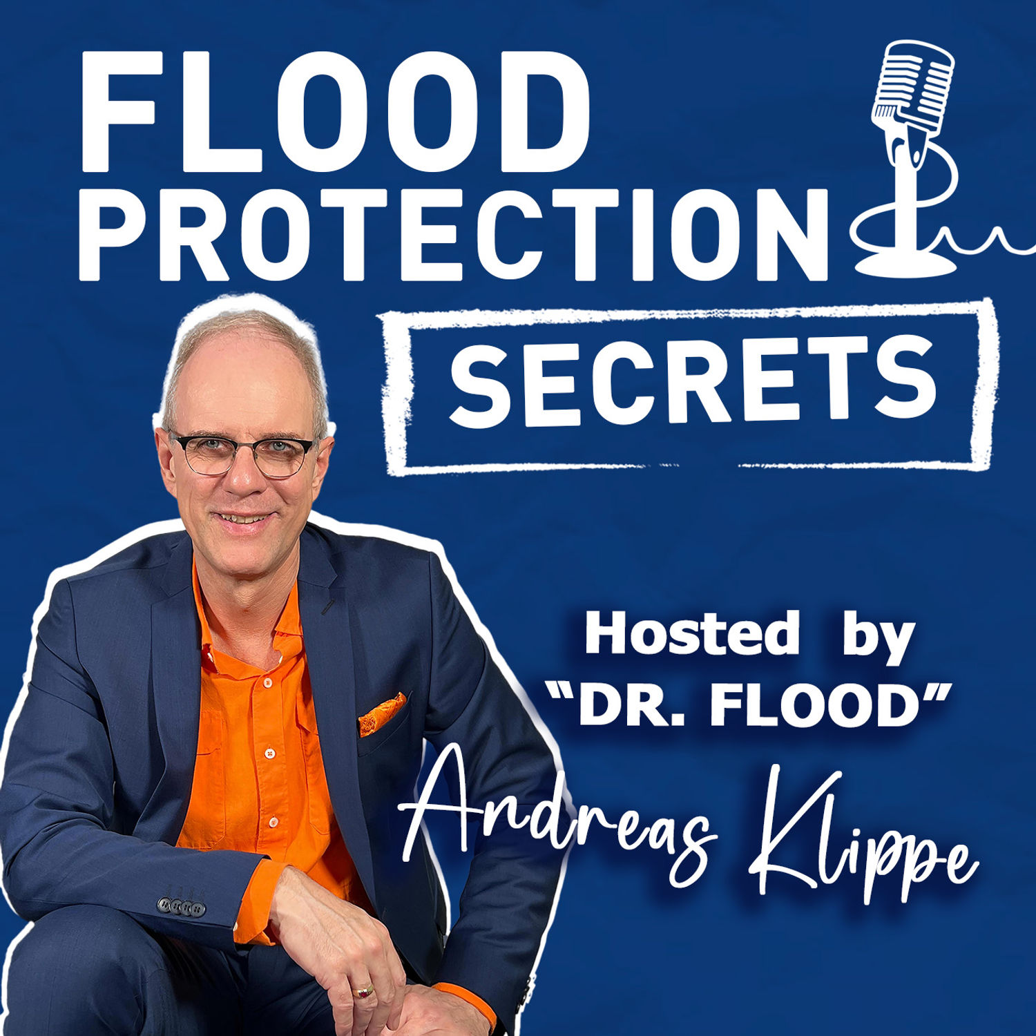 FLOOD PROTECTION SECRETS by Dr Andreas Klippe｜Homeowner｜Businessman ...