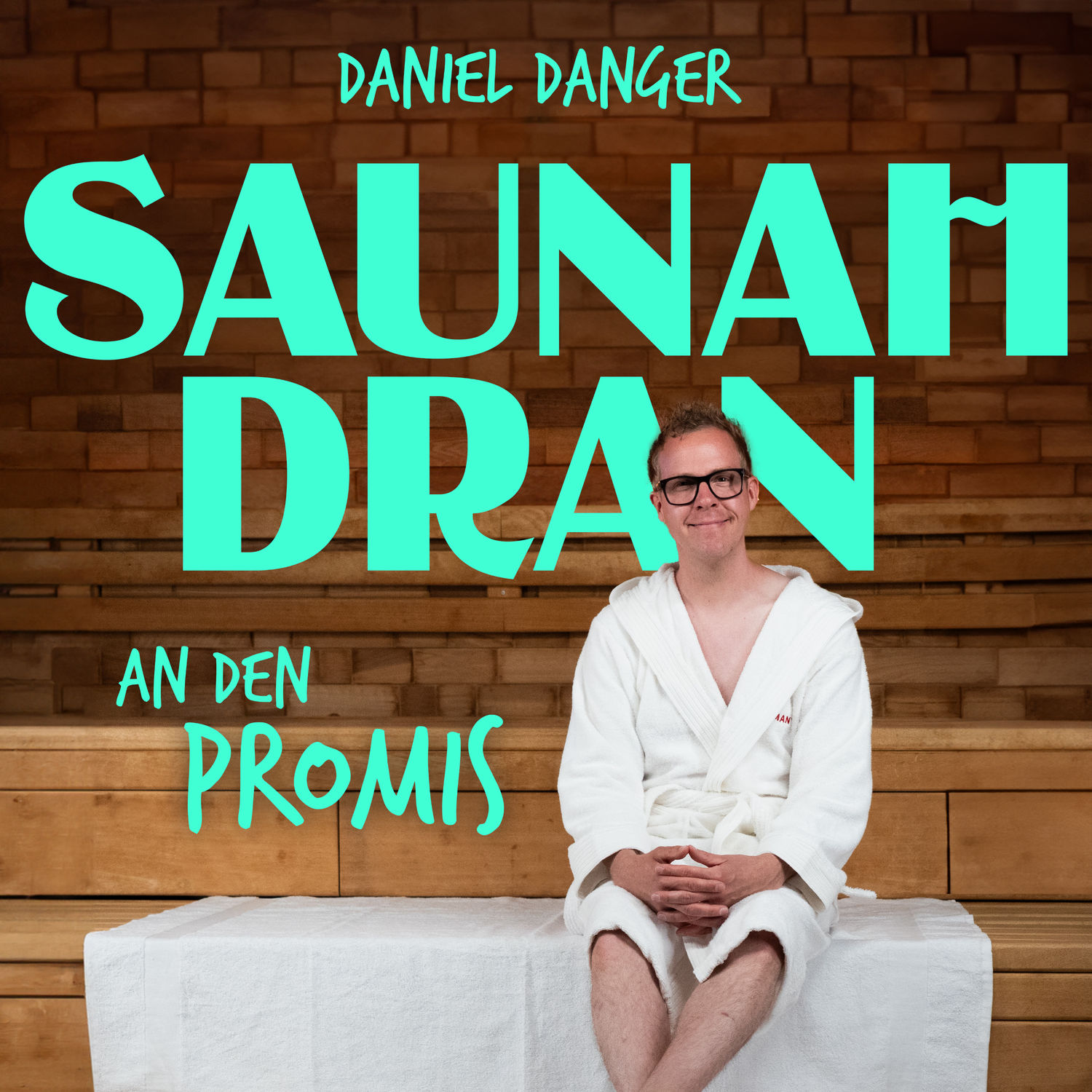 #01 Julius Weckauf: Hape, Otto und die Kaulitz-Twins - Saunah Dran - mit Daniel Danger | RTL+