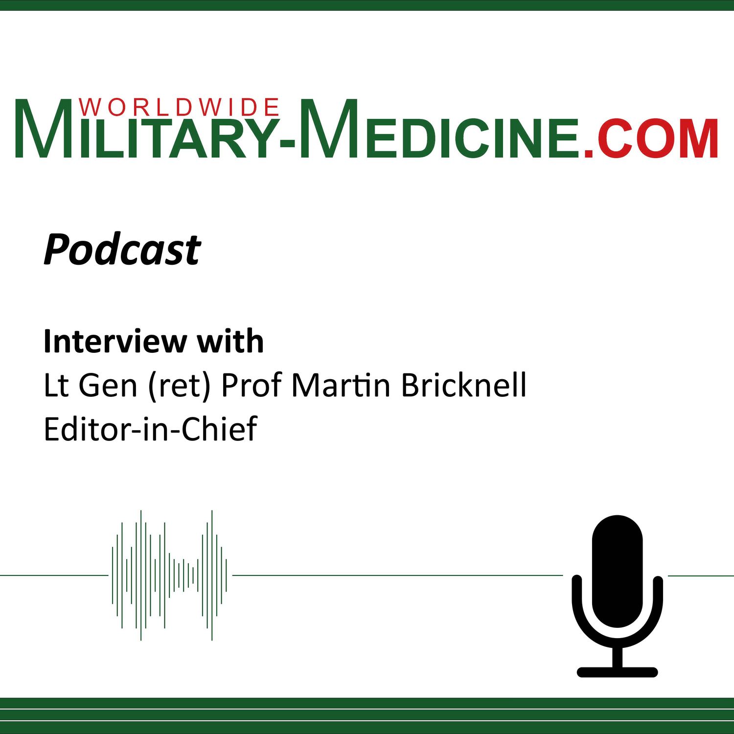 Worldwide Military-Medicine.com / Interview with Lt Gen (ret) Prof ...